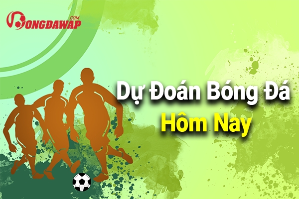Dự đoán bóng đá Wap ngày 25/06/2026 - Dự đoán kết quả bóng đá hôm nay